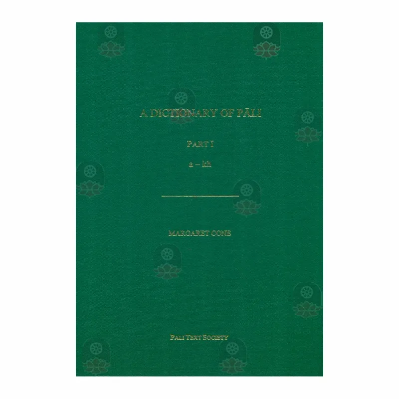 A Dictionary Of Pali - Part 1 (a - kh ) | Buy Online | BuddhistCC ...