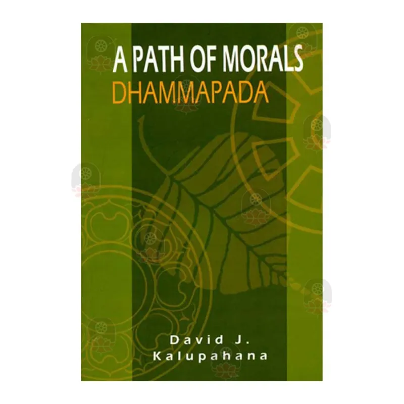 A Path of Morals Dhammapada (Soft Binding) | Buy Online | BuddhistCC ...