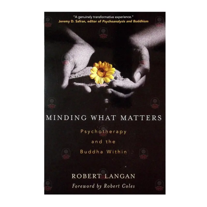 Minding What Matters | Buy Online | BuddhistCC Online BookShop
