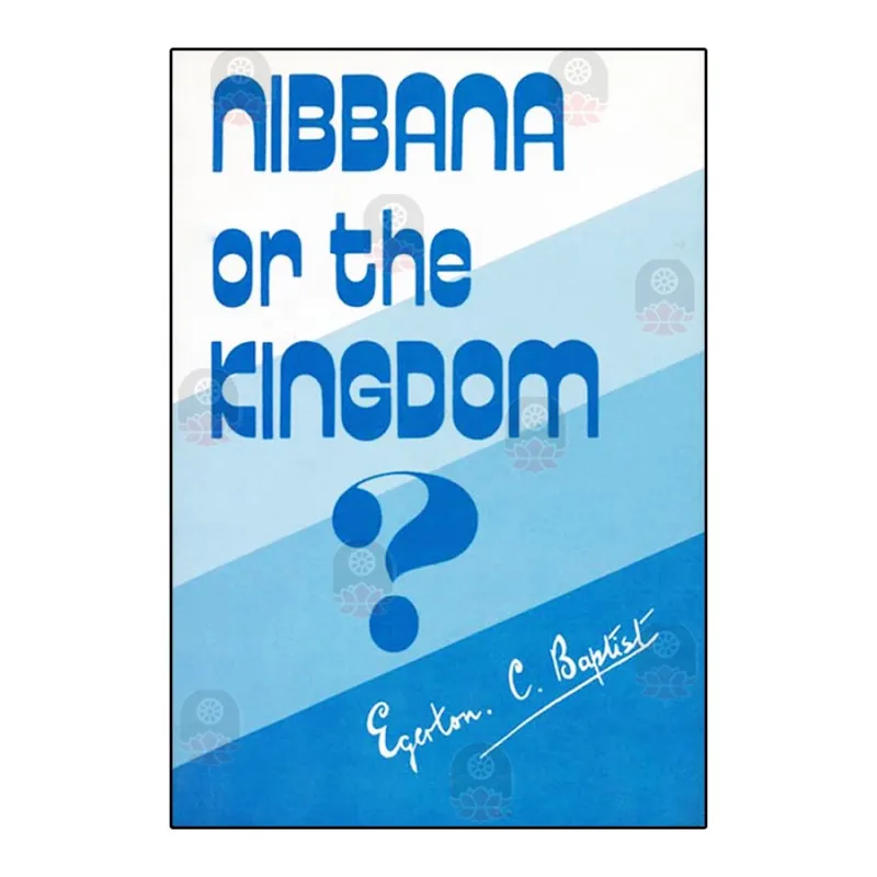 Nibbana Or The Kingdom | Buy Online | BuddhistCC Online BookShop