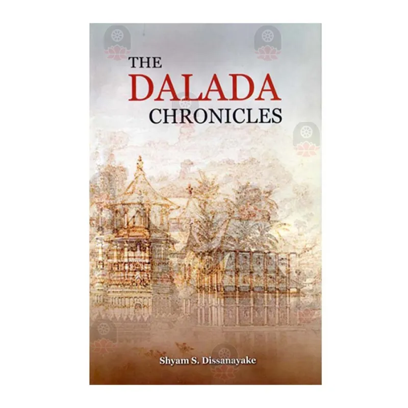 The Dalada Chronicles | Buy Online | BuddhistCC Online BookShop