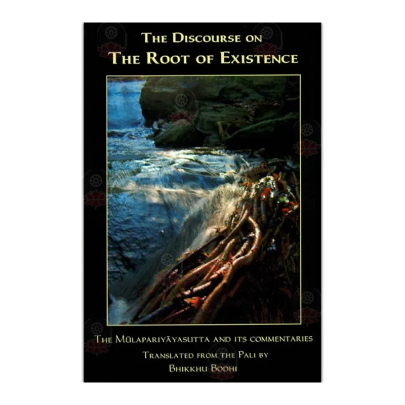 The Discourse On The Root Of Existence | Buy Online | BuddhistCC Online ...