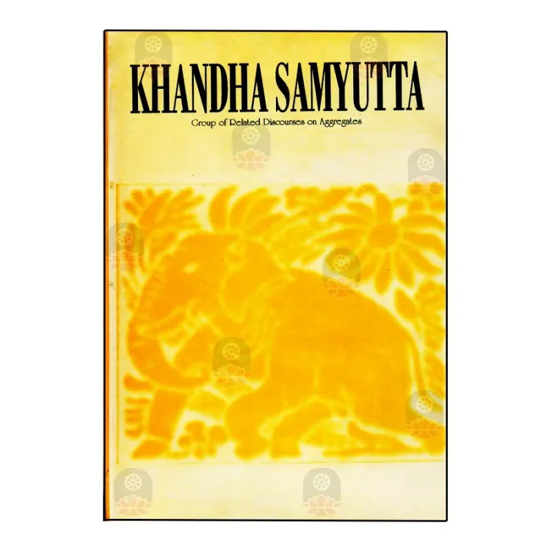 Khandha Samyutta | Buy Online | BuddhistCC Online BookShop